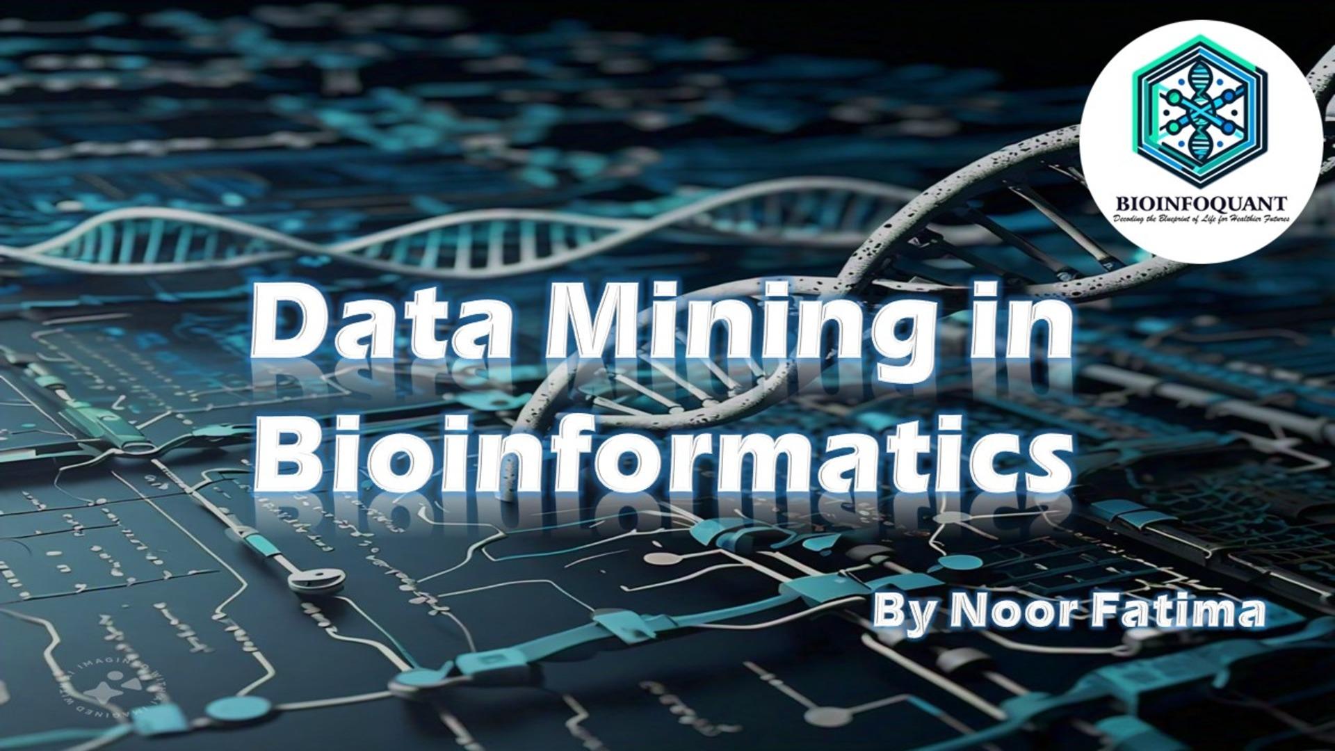 Data Mining In Bioinformatics